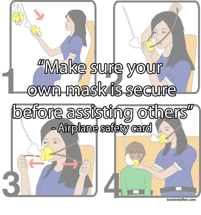 An Ode to Moms Everywhere – Put Your Own Oxygen Mask on First